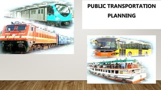 Public transportation planning | PPTX