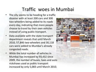 Public transport problems in mumbai | PPT
