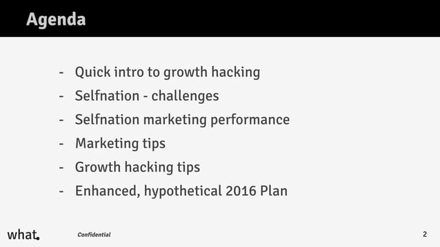 Growth Hacking Workshop - Selfnation Case Study | PPT