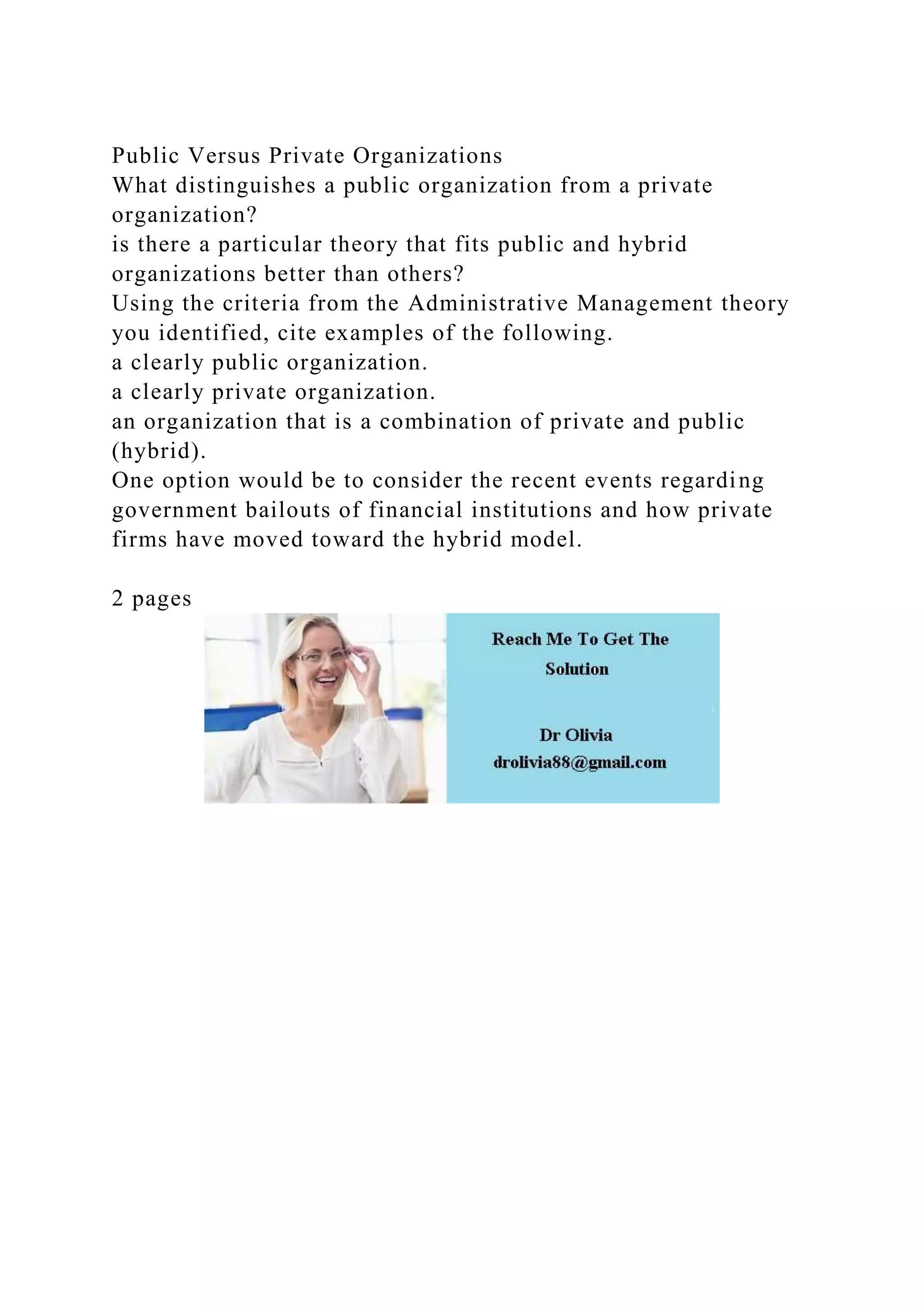 Public Versus Private OrganizationsWhat distinguishes a public org.docx