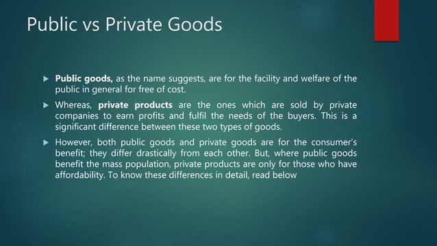 Public vs private goods | PPTX | Economy | Business and Finance