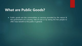Public vs private goods | PPTX