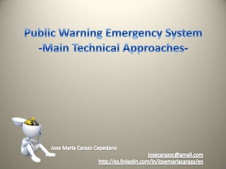 Public Warning Emergency System - Technical approaches | PPTX