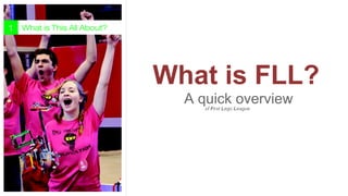 What is FLL? | PPT