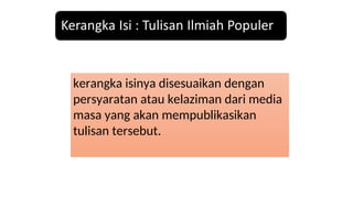 PUBLIKASI ILMIAH DALAM BENTUK TULISAN ILMIAH POPULER.ppt