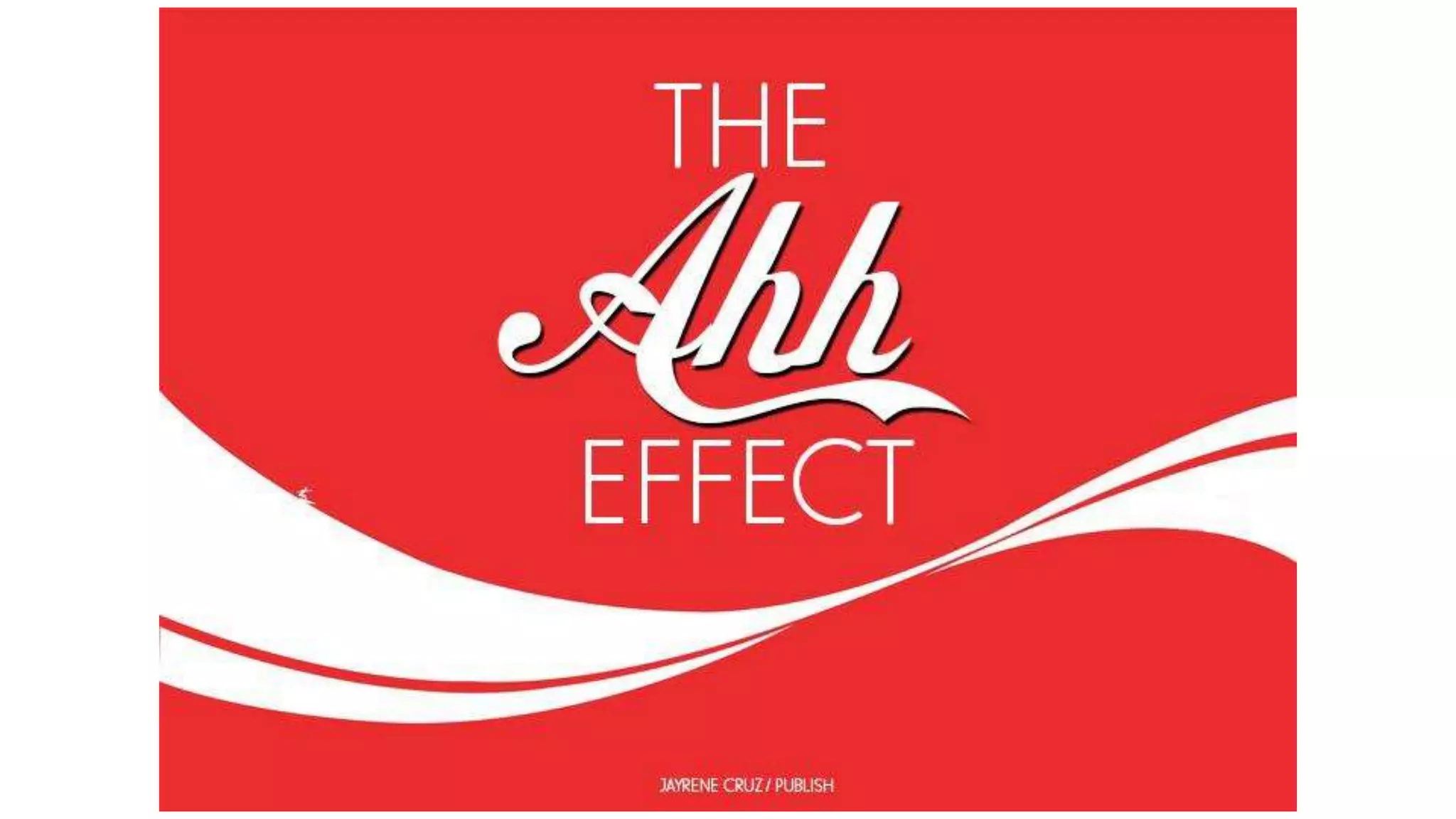 PUBLISH "The Ahh Effect" Case Study Midterm | PPT