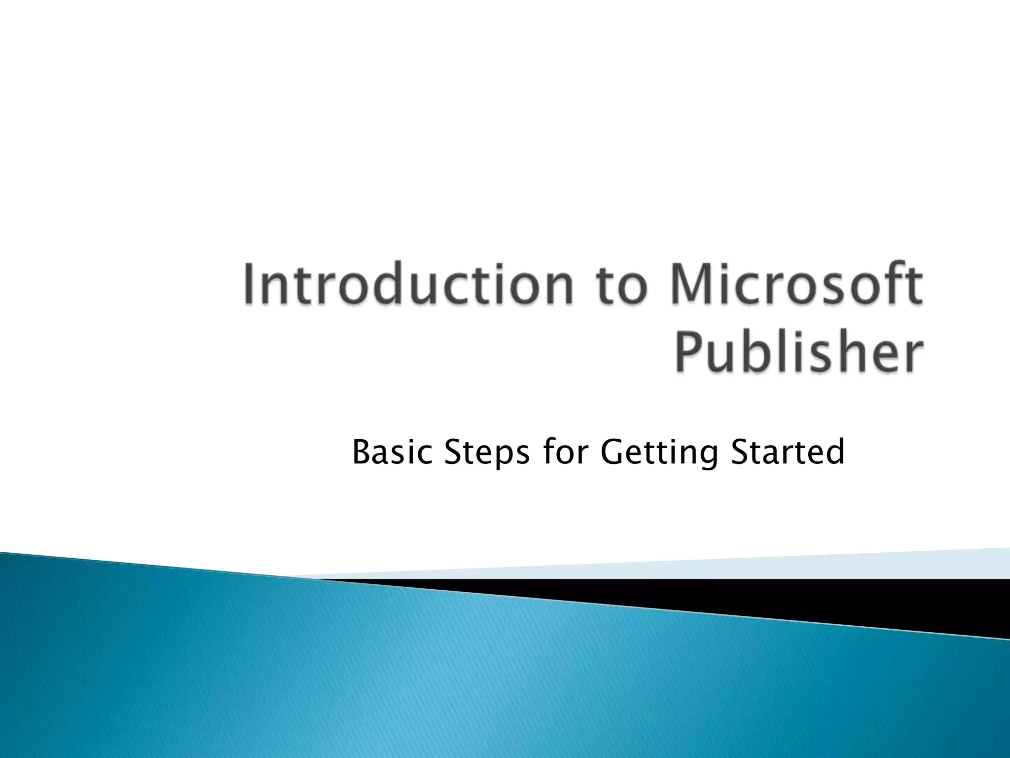 Getting Started Microsoft Publisher PowerPoint | PPTX