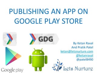 Publishing app to google play store | PPTX