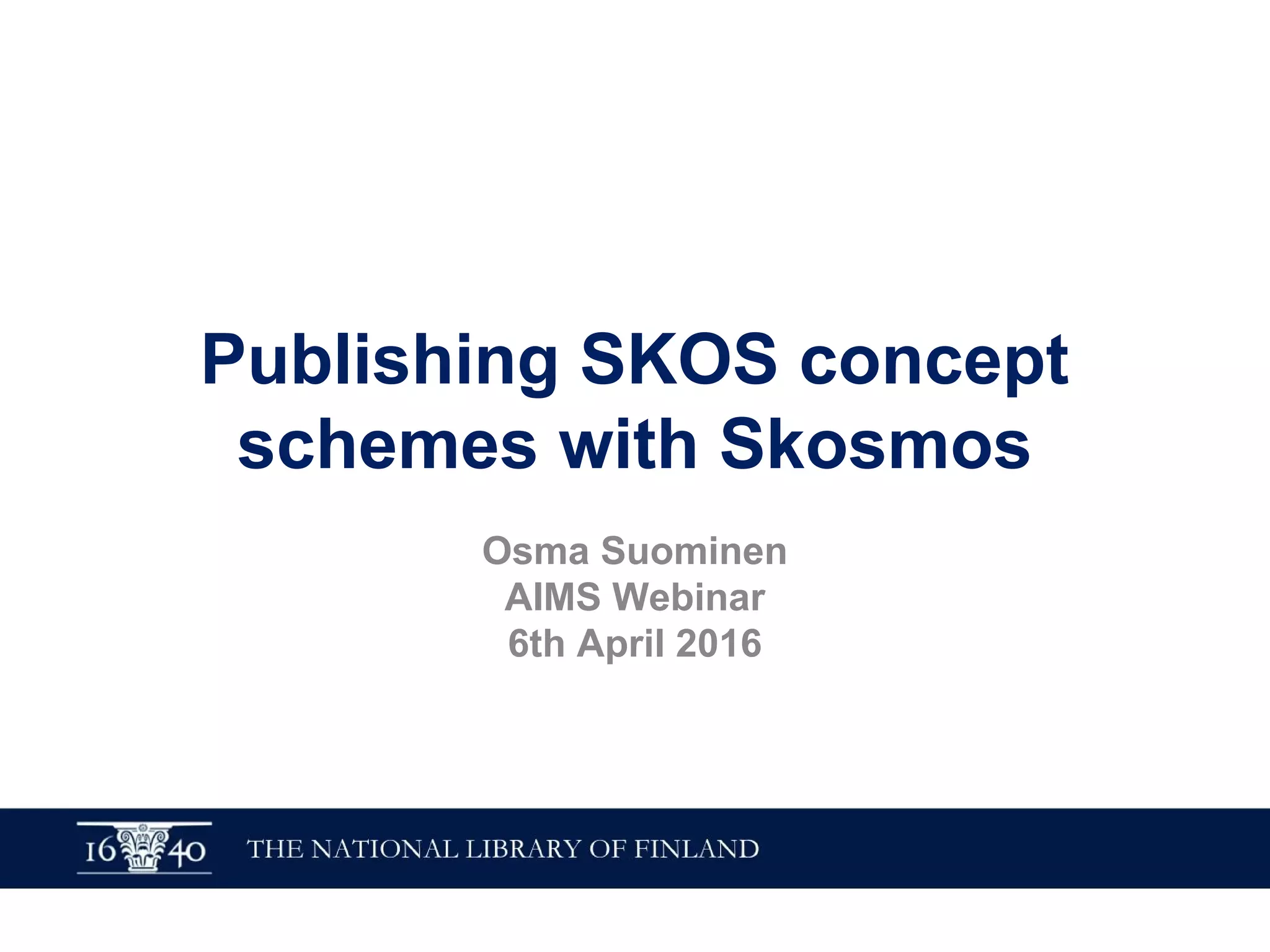Publishing skos concept schemes with skosmos | PPT
