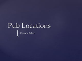Pub Locations | PPTX