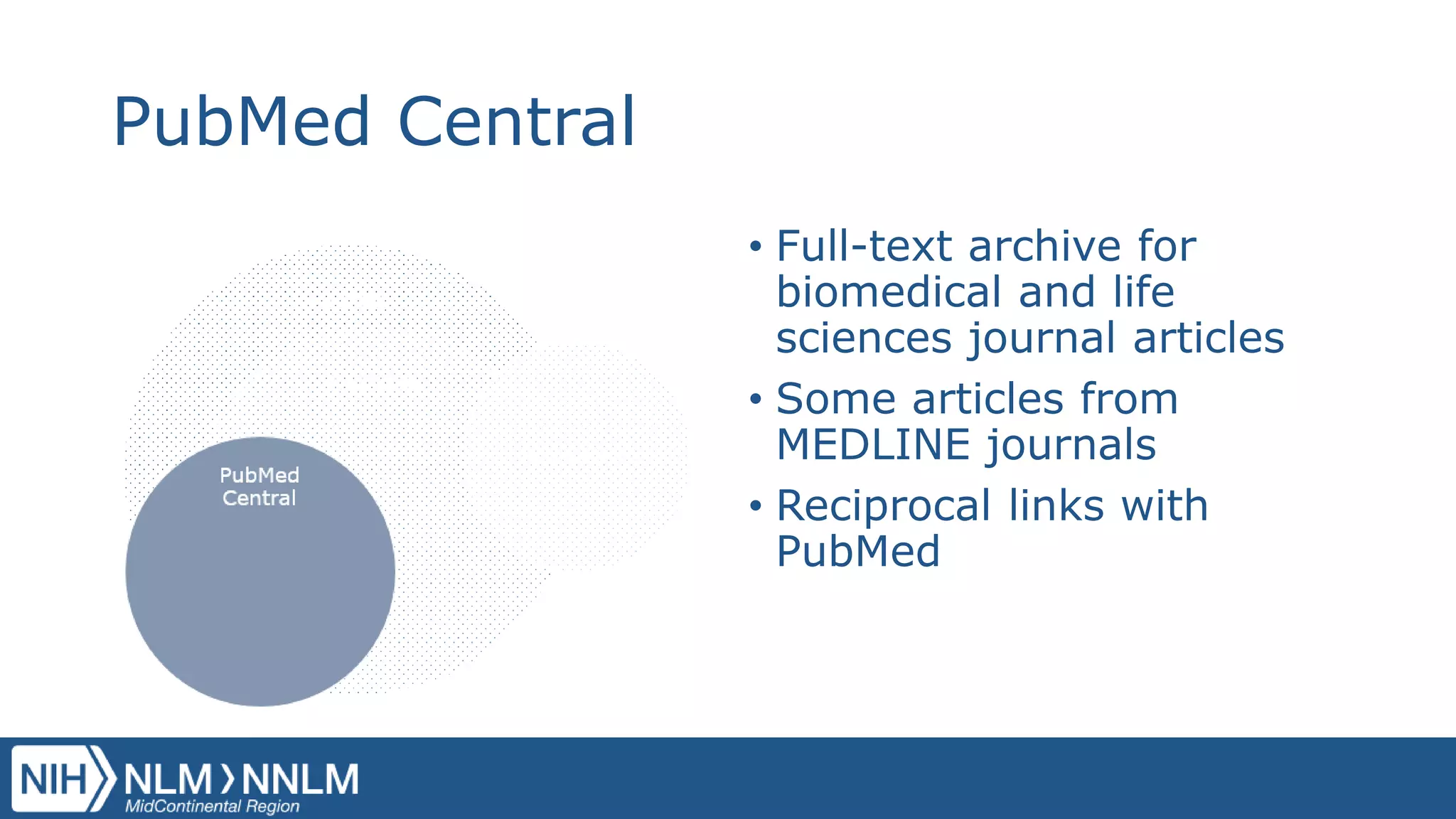 NCompass Live: PubMed, PubMed Central, MEDLINE, MedlinePlus...What's ...