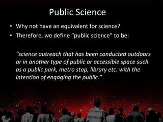 Public Science: Taking Astronomy to the People | PPT
