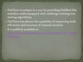 Pub tator a web based tool for assisting manual biocuration | PPT