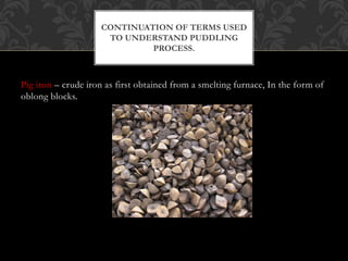 Puddling furnace | PPT