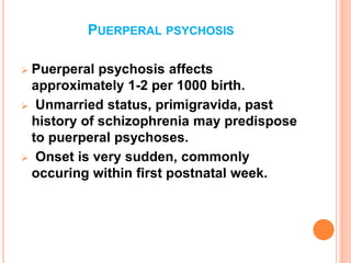 Puerperal mental disorder | PPTX