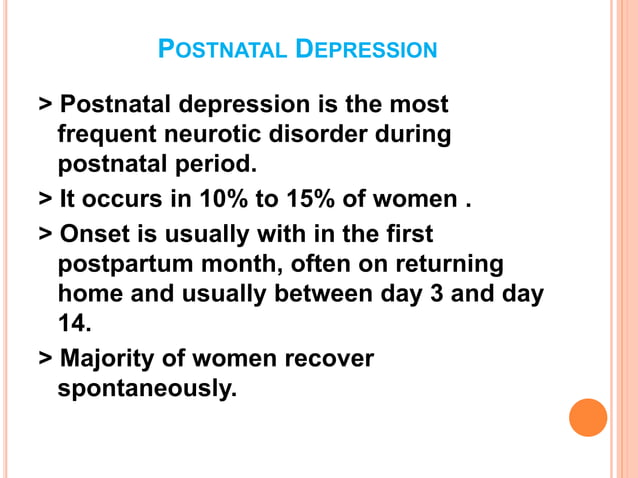 Puerperal mental disorder | PPTX | Pregnancy | Reproductive Health
