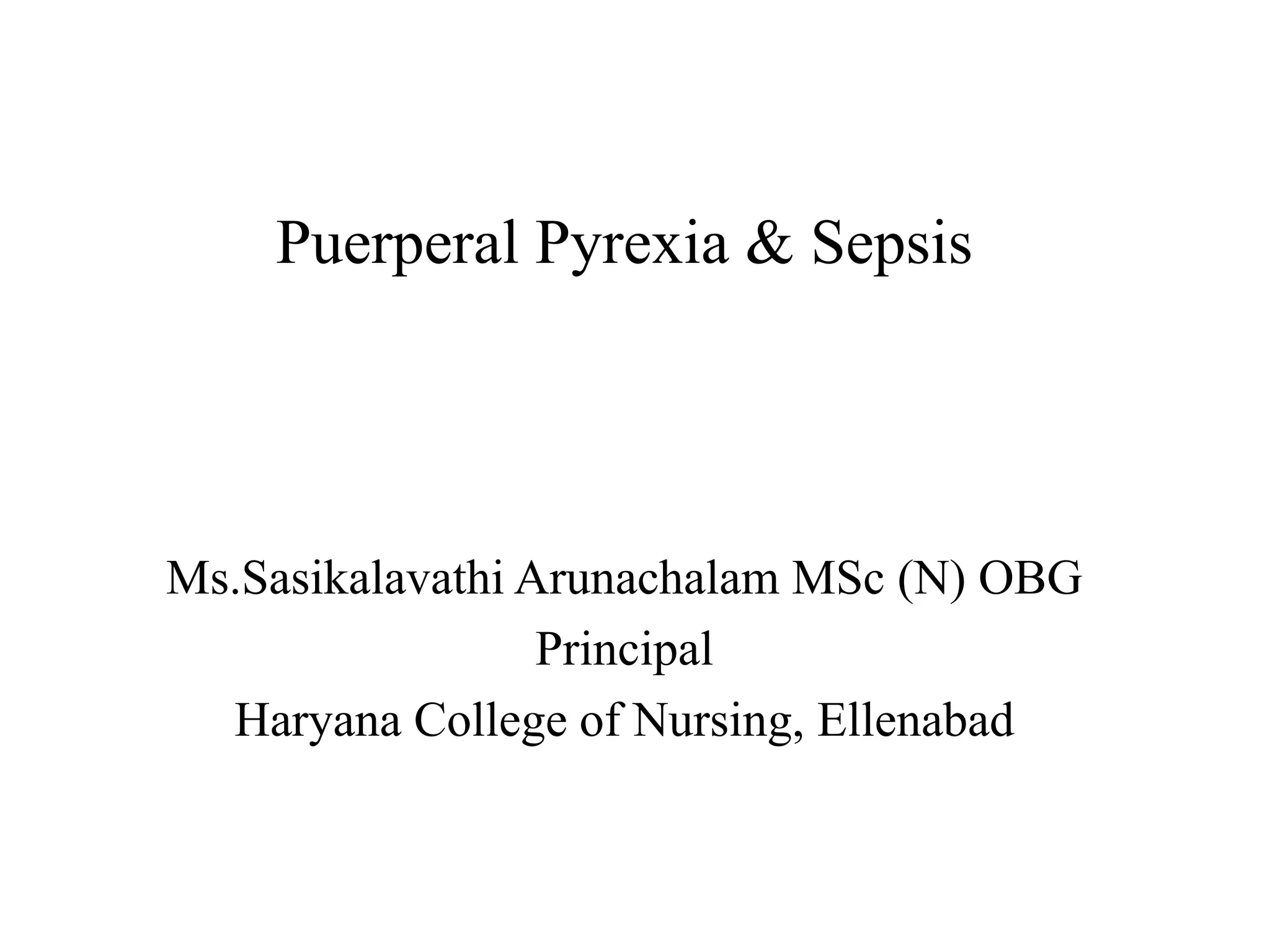 Puerperal pyrexia & sepsis | PPTX
