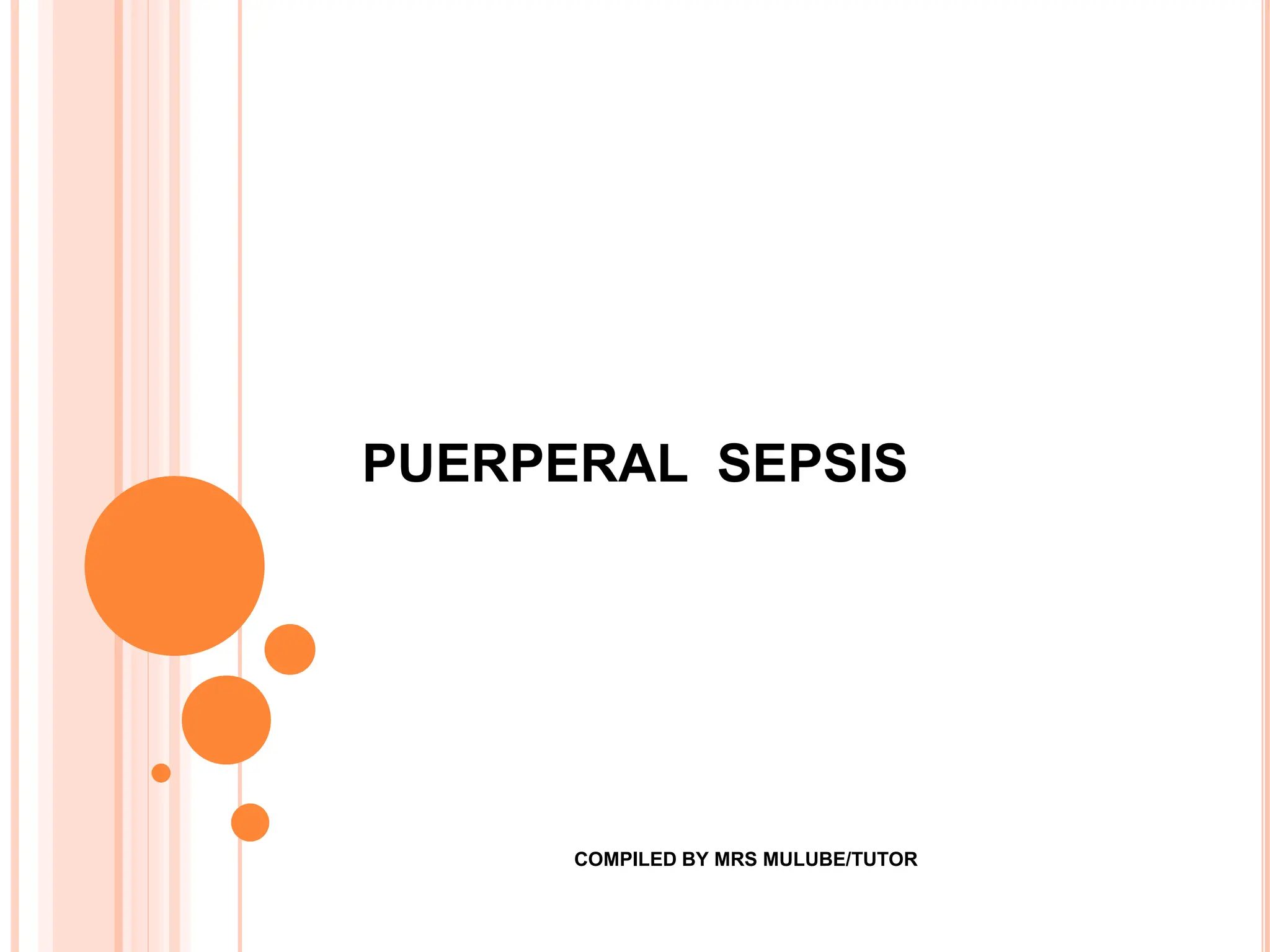 PUERPERAL SEPSIS presentation for medical students | PPT