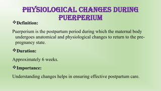 Physiological changes during puerperium/Physiological changes ...