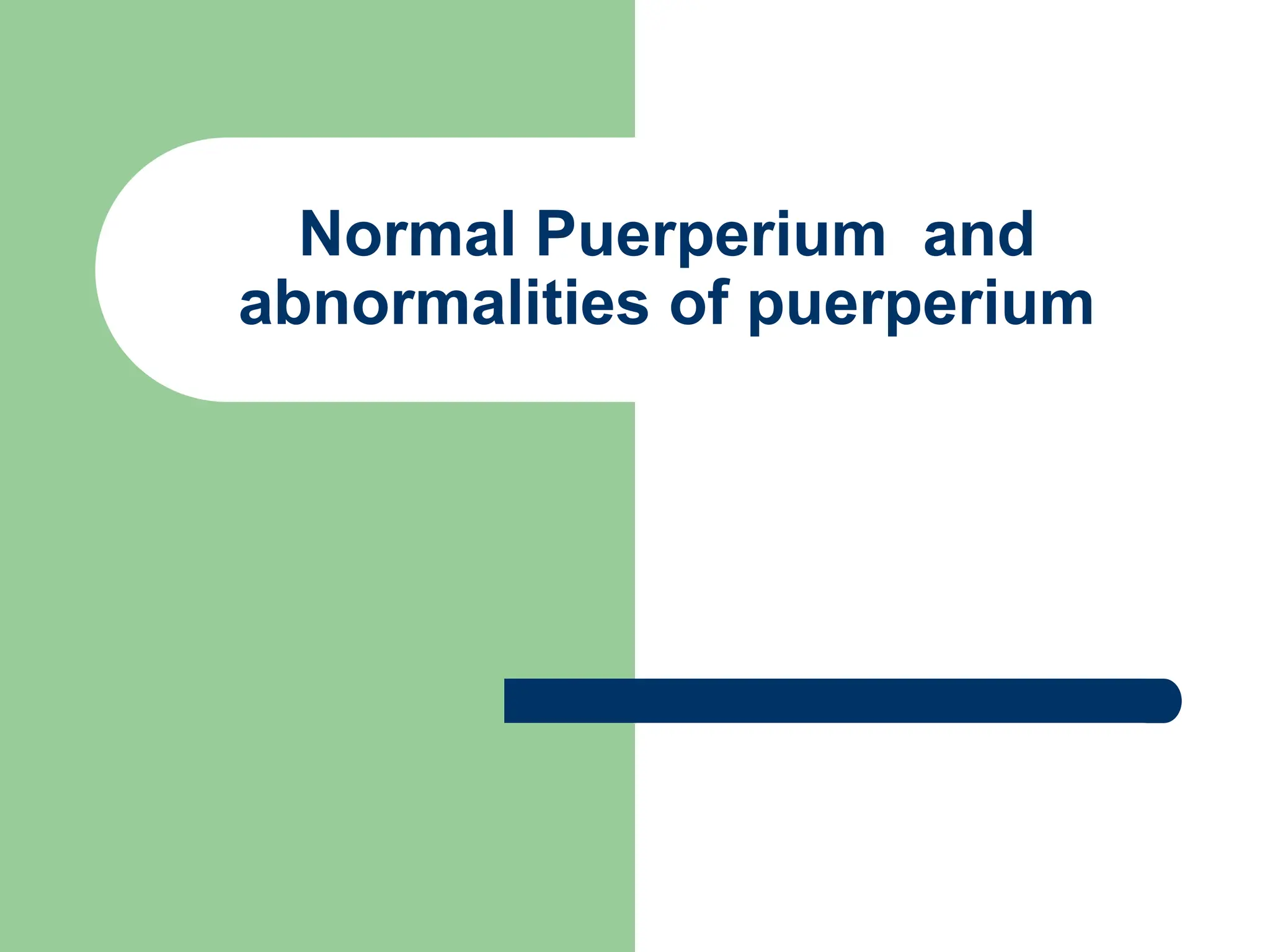Puerperium and abnormalities of puerperium.ppt