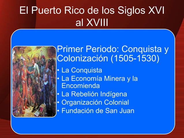 Puerto rico descubrimiento, conquista y colonización de puerto rico | PPTX