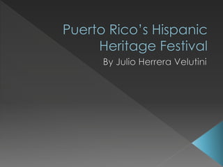 Puerto Rico’s Hispanic Heritage Festival | PPTX