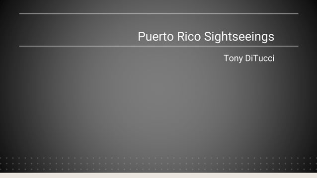 Puerto Rico Sightseeings | PPT