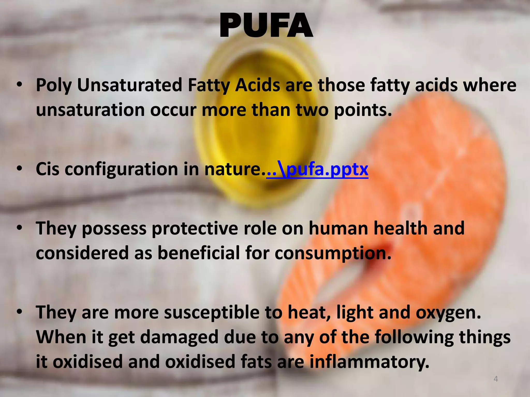 Poly Unsaturated Fatty Acid (PUFA) | PPTX