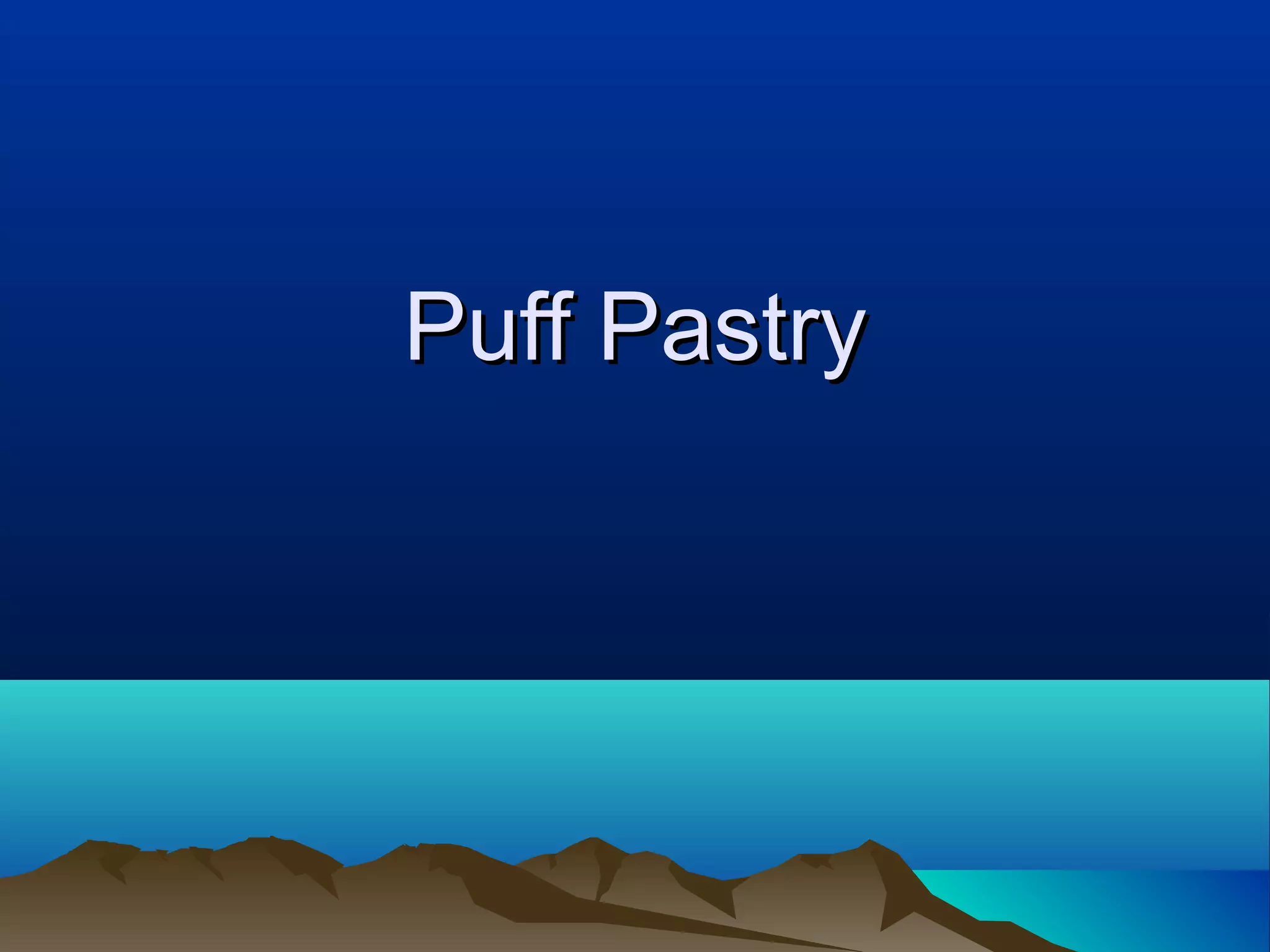 Puff Pastry #3 | PPT