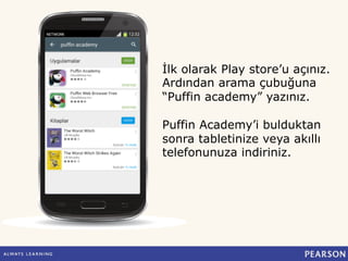 Puffin Academy Kurulum Rehberi | PDF
