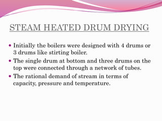 Steam heated drum drying and cross flow air drying | PPTX