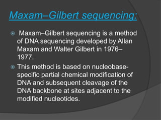 DNA sequencing - Maxam gilbert method | PPTX