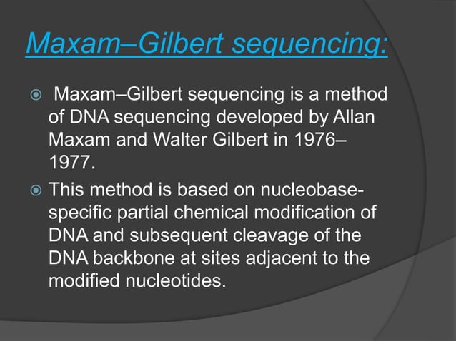 DNA sequencing - Maxam gilbert method | PPT