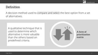 Choosing the Best Alternative Using the Pugh Matrix Method | PDF