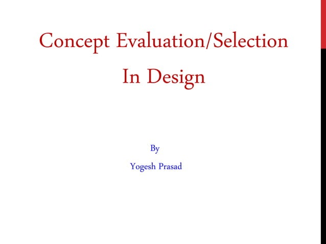 Pugh matrix concept evaluation in Design | PPTX