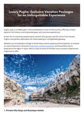 Luxury Puglia Vacation Packages: Exclusive Getaways and Private Tours | PDF