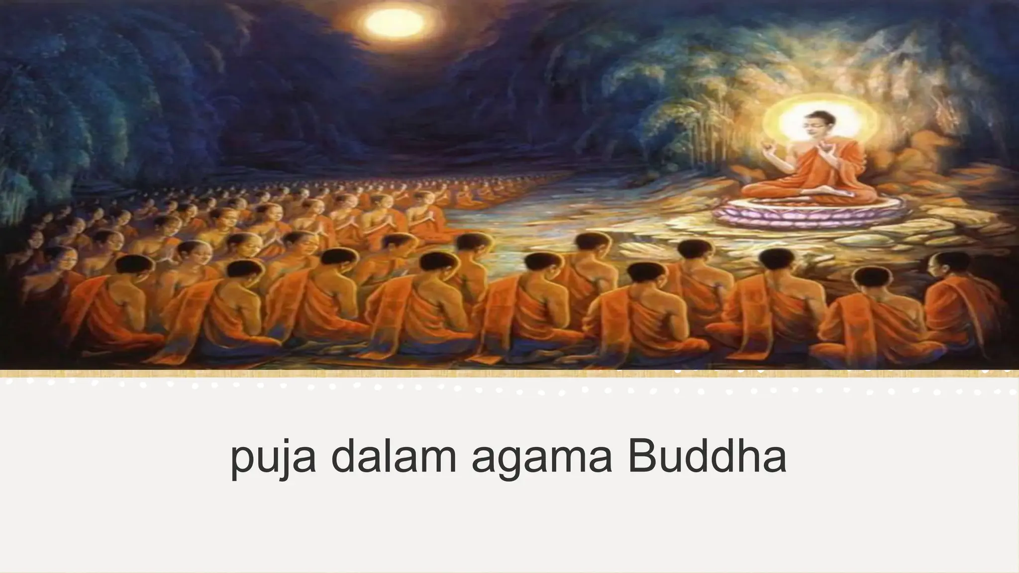 pengertian puja, jenis puja dalam agama Buddha | PPTX