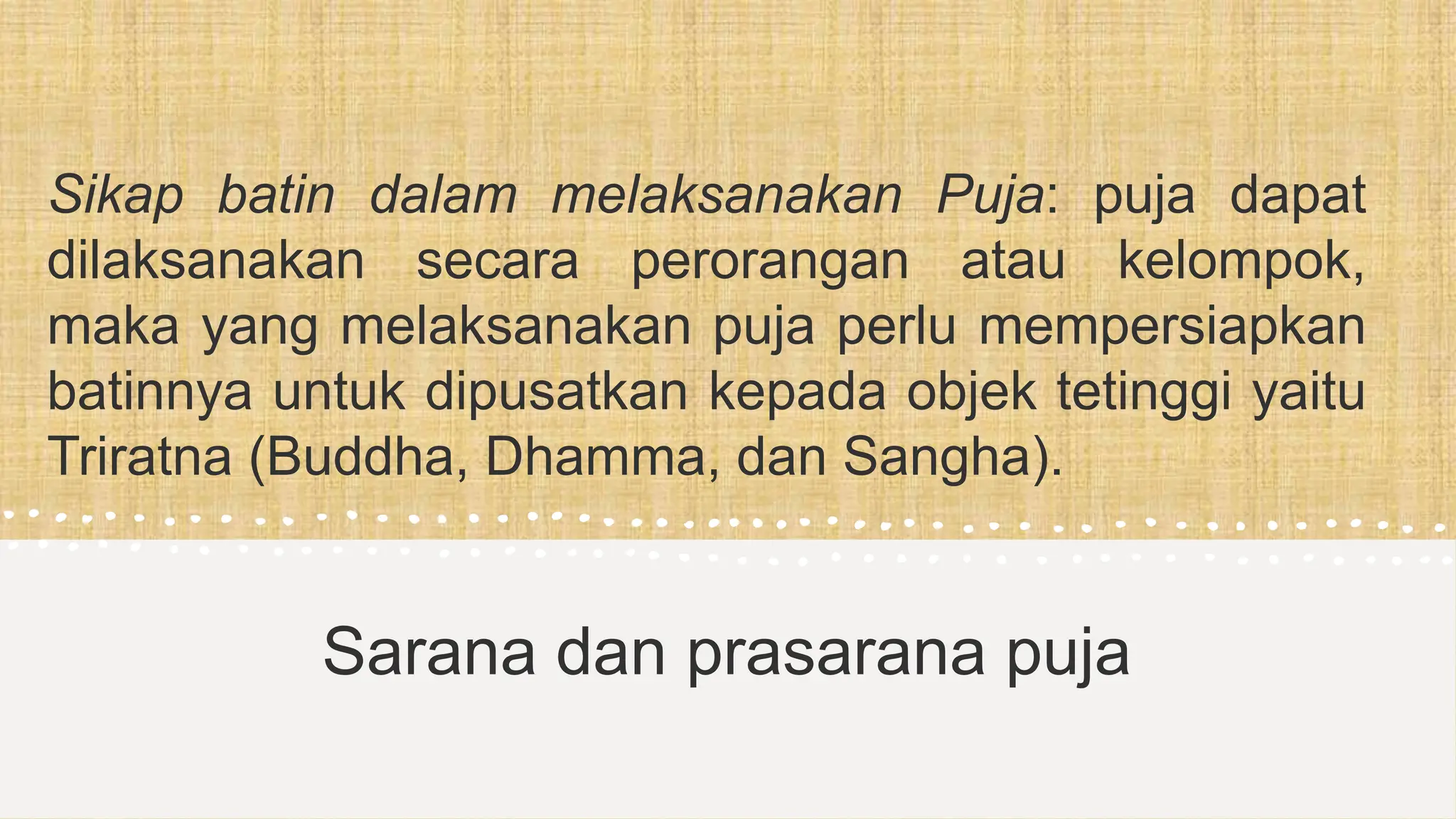 pengertian puja, jenis puja dalam agama Buddha | PPTX