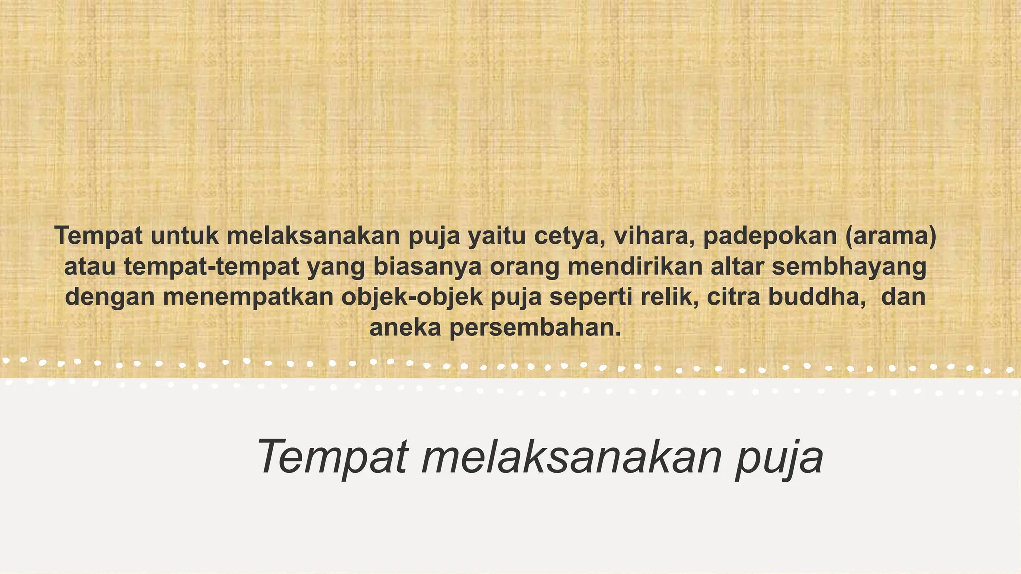 pengertian puja, jenis puja dalam agama Buddha | PPTX