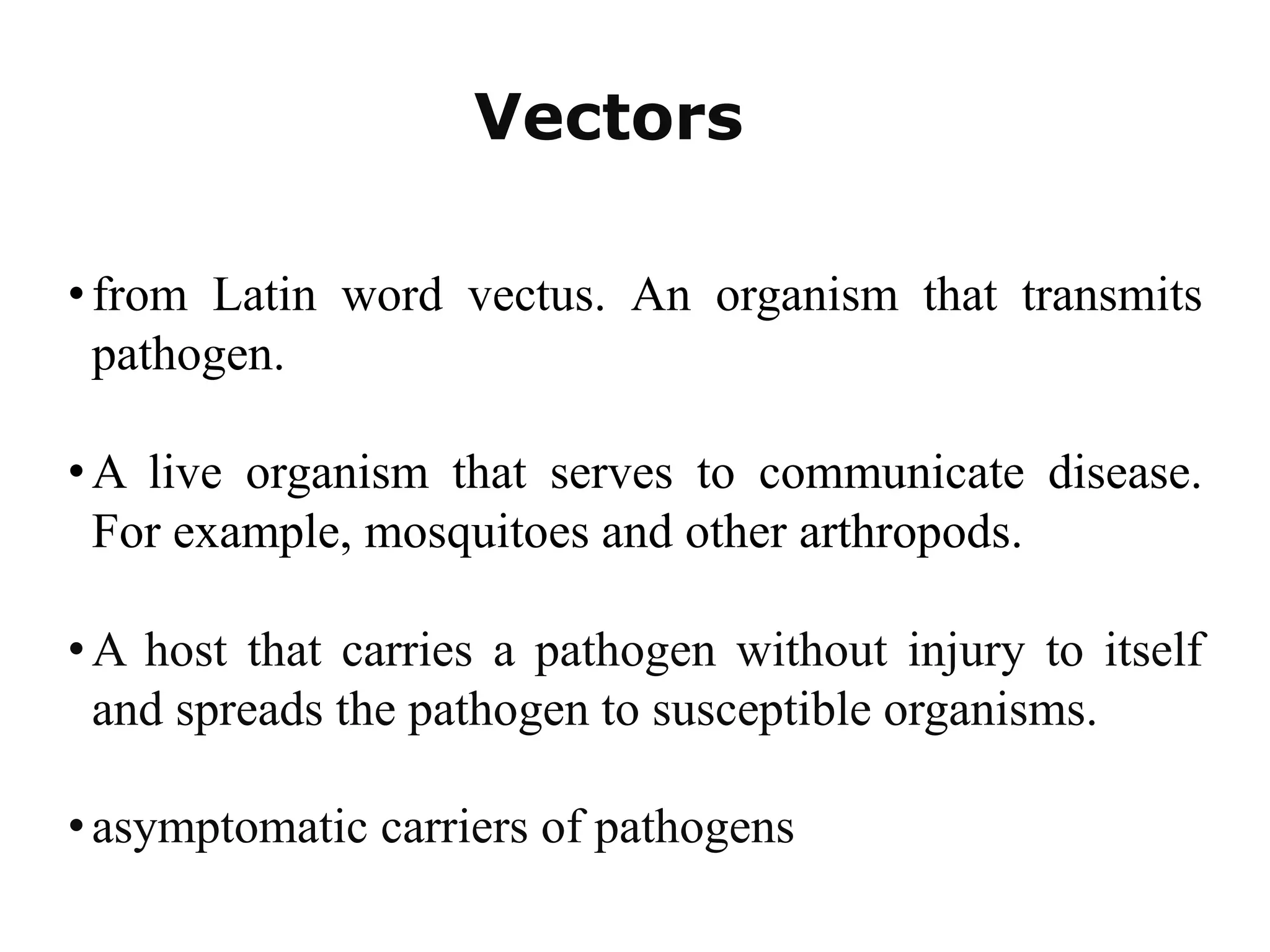 Characteristic features of a vector organism | PPT | Infectious ...