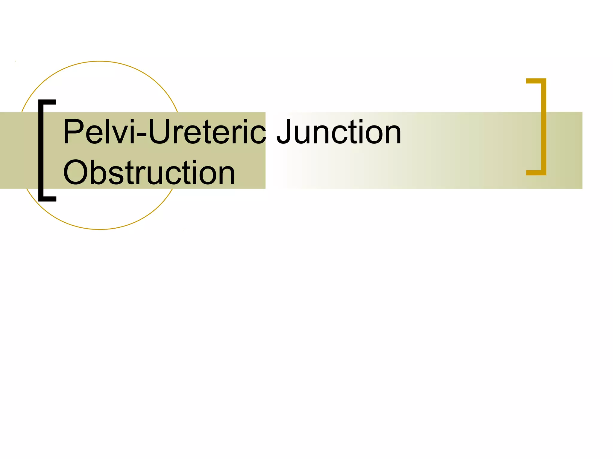 Puj obstruction | PPT