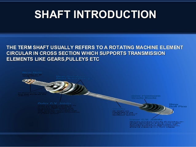 DESIGN OF SHAFT