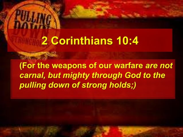 Pulling down your strongholds | PPT