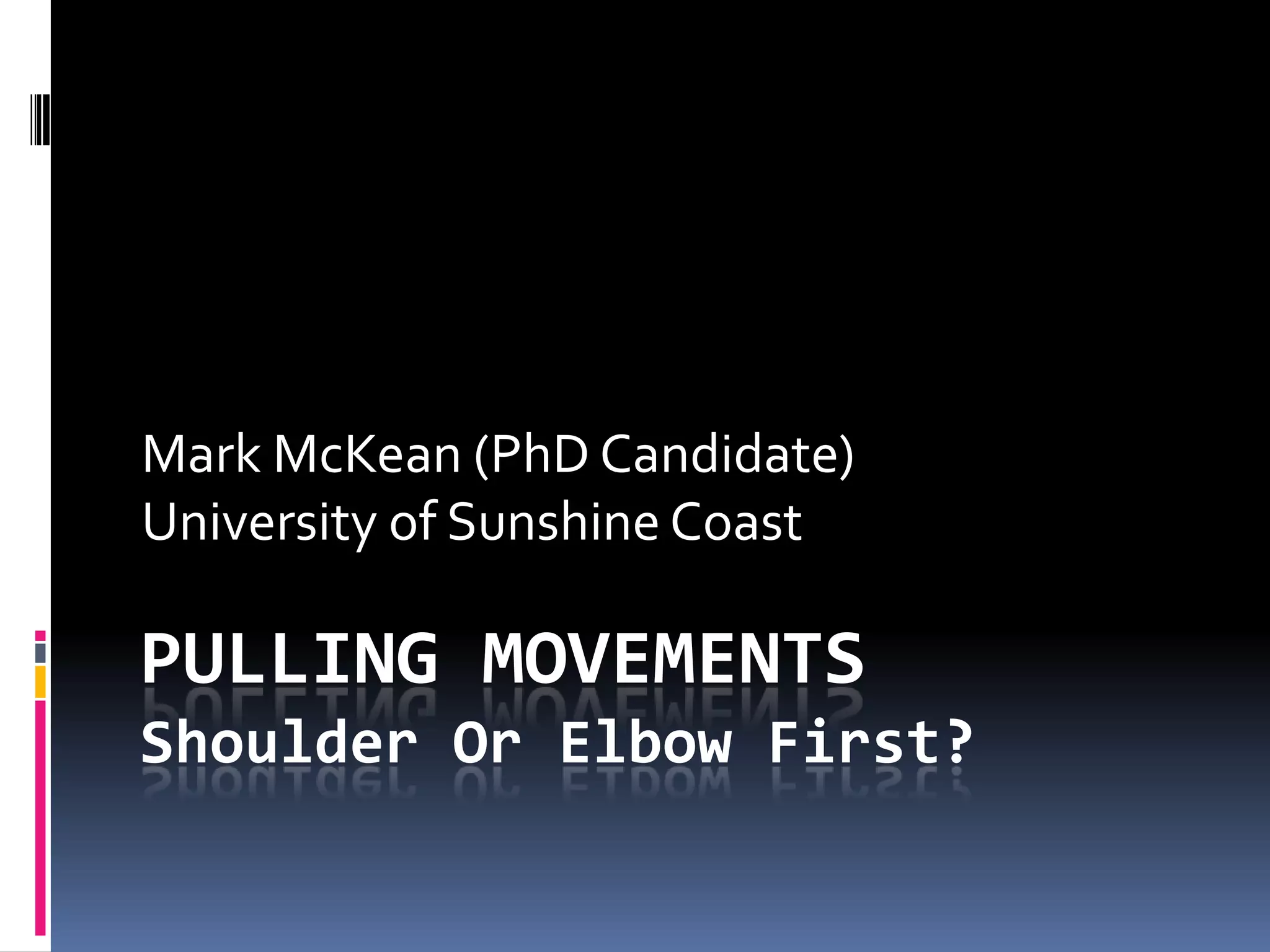 Pulling Movements – Shoulder Or Elbow First | PPTX