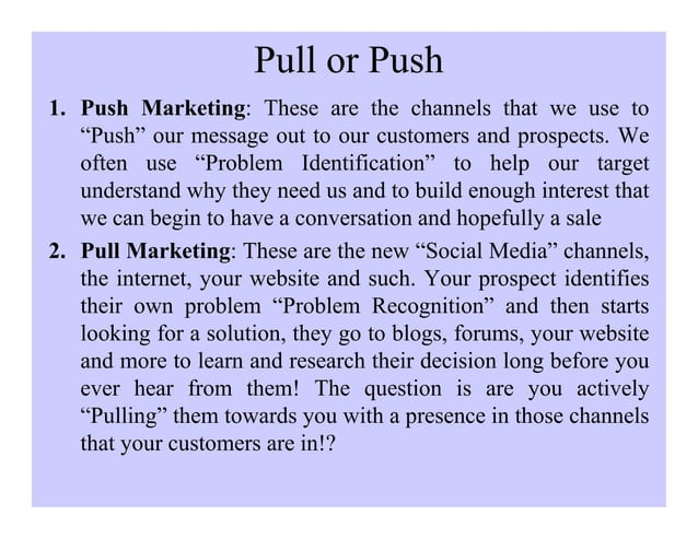 Pull, not push attracting potential users | PPT