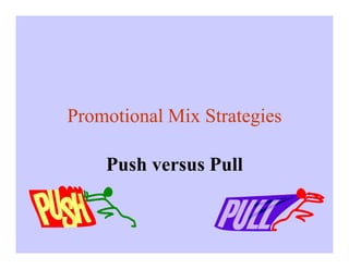 Pull, not push attracting potential users | PPT