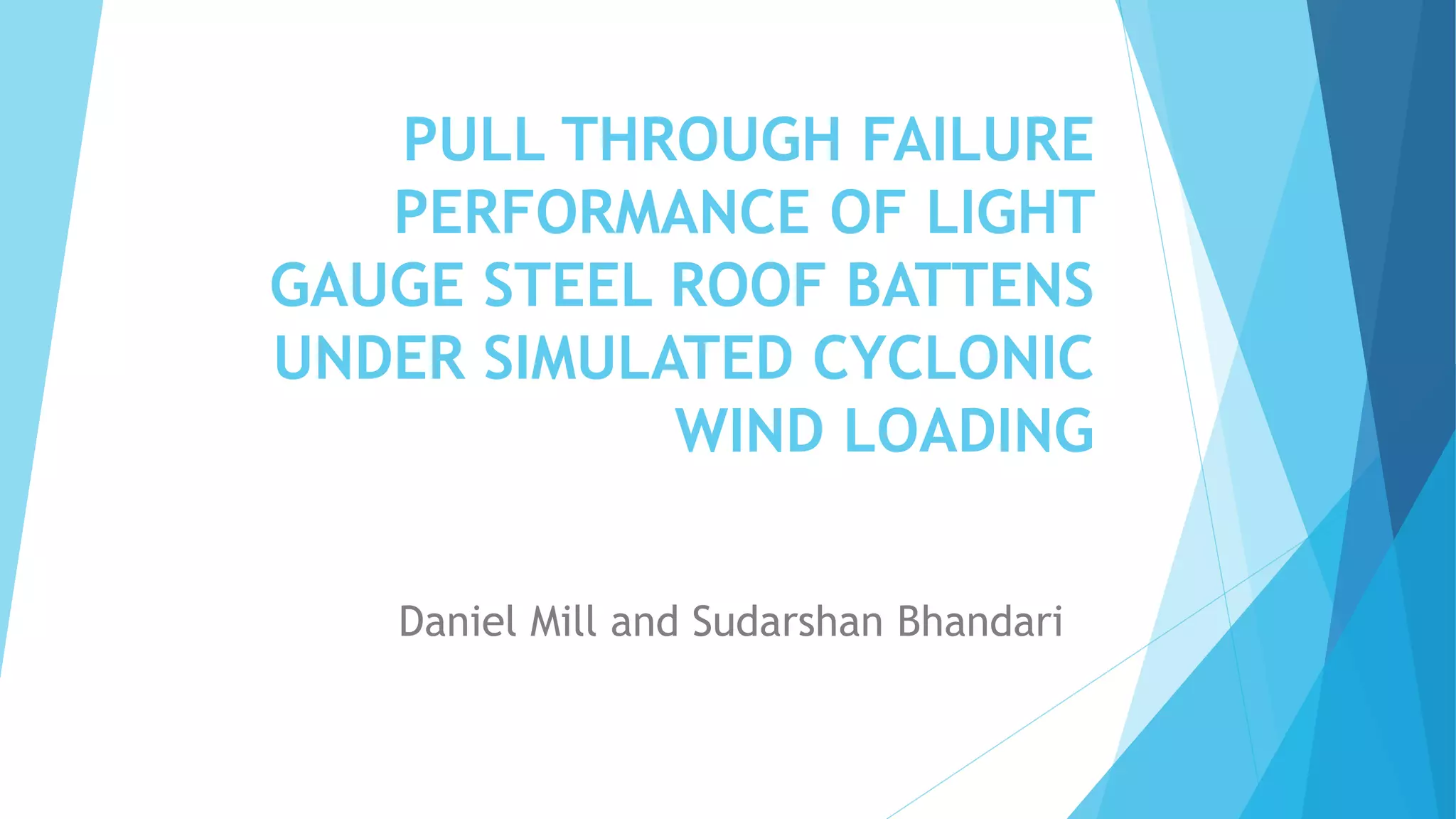 Pull through failure performance of light gauge steel roof battens ...