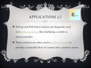 Pull up & pull down resistors | PPTX