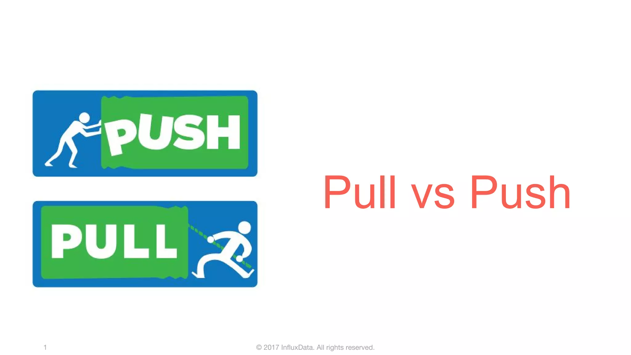 Monitoring Pull vs Push, InfluxDB and Prometheus | PDF
