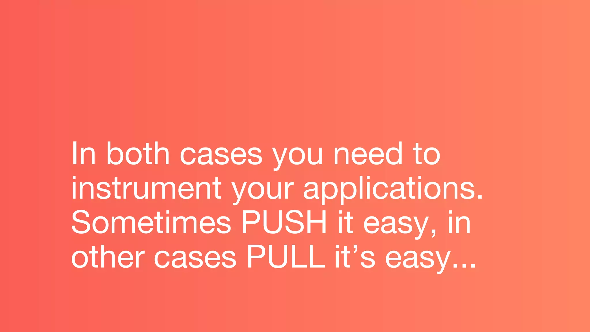 Monitoring Pull vs Push, InfluxDB and Prometheus | PDF